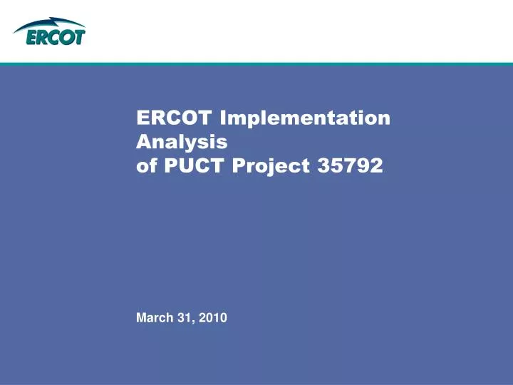 PPT - ERCOT Implementation Analysis of PUCT Project 35792 PowerPoint ...