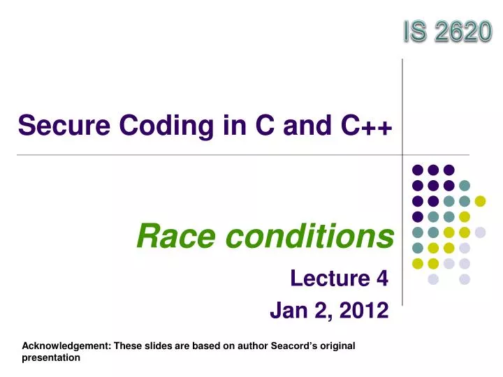 PPT - Secure Coding in C and C++ Race conditions PowerPoint Presentation - ID:4614290