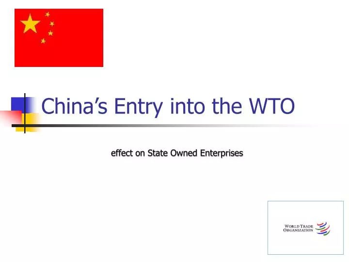 PPT - China’s Entry into the WTO PowerPoint Presentation, free download ...