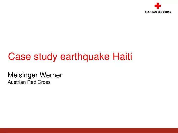 PPT - Case study earthquake Haiti PowerPoint Presentation, free ...