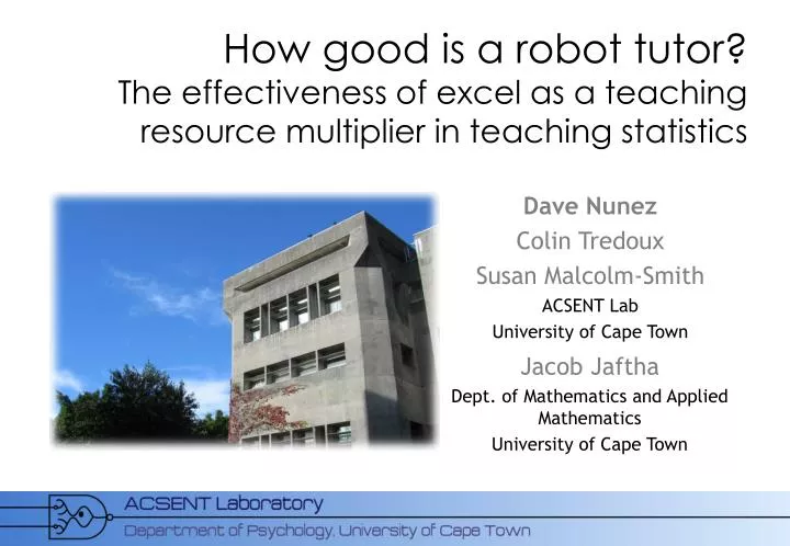 PPT - Dave Nunez Colin Tredoux Susan Malcolm-Smith ACSENT Lab ...