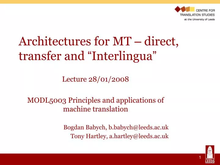 PPT - Architectures for MT – direct, transfer and “ Interlingua ...