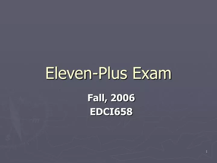 PPT - Eleven-Plus Exam PowerPoint Presentation, free download - ID:4616610