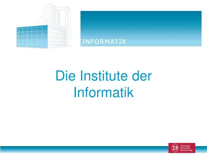 PPT - Die Institute der Informatik PowerPoint Presentation, free ...
