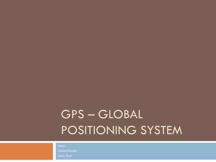 PPT - GPS – Global Positioning System PowerPoint Presentation, free ...