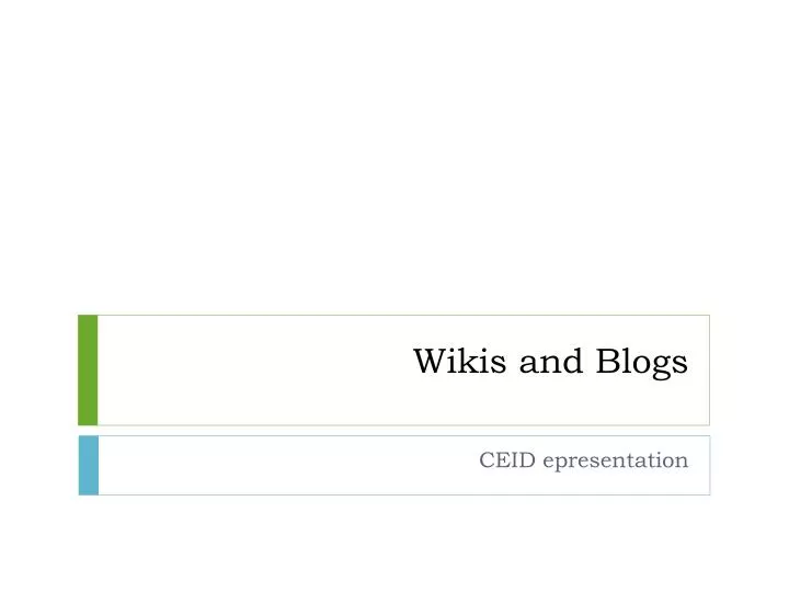 PPT - Wikis and Blogs PowerPoint Presentation, free download - ID:4619640