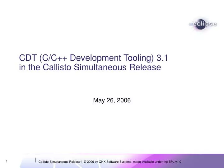 PPT - CDT (C/C++ Development Tooling) 3.1 in the Callisto Simultaneous ...