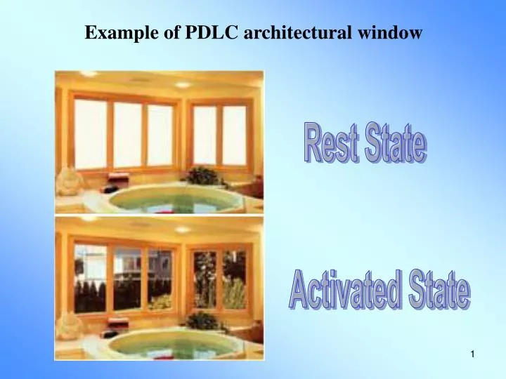 PPT - Example of PDLC architectural window PowerPoint Presentation, free download - ID:4620106