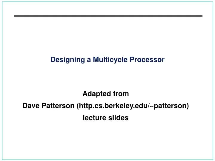 PPT - Designing a Multicycle Processor PowerPoint Presentation, free download - ID:4620658