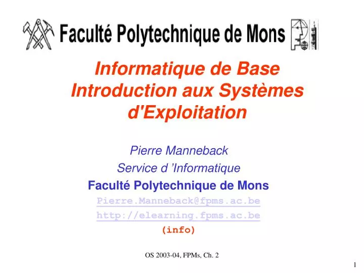 PPT - Informatique de Base Introduction aux Systèmes d'Exploitation PowerPoint Presentation - ID ...