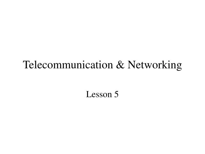PPT - Telecommunication & Networking PowerPoint Presentation, free ...