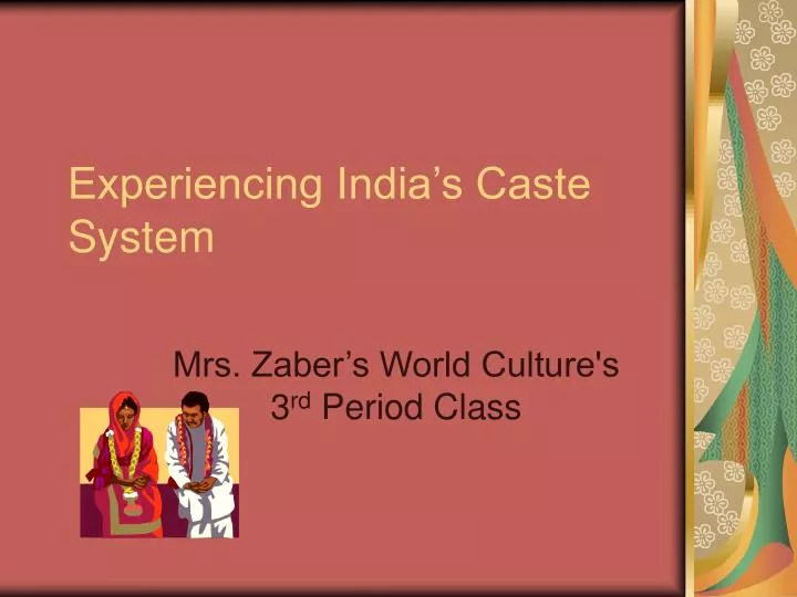 PPT - Experiencing India’s Caste System PowerPoint Presentation, free ...
