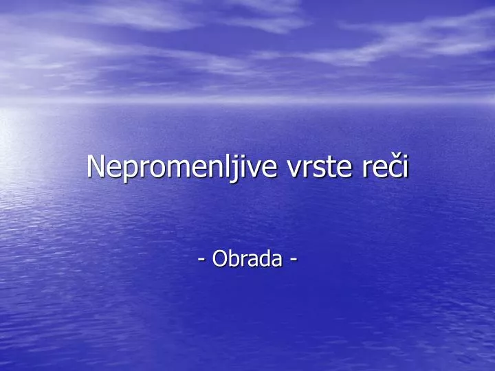 PPT - Nepromenljive vrste reči PowerPoint Presentation, free download ...