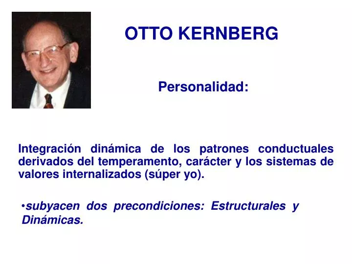 PPT - OTTO KERNBERG PowerPoint Presentation, free download - ID:4623058