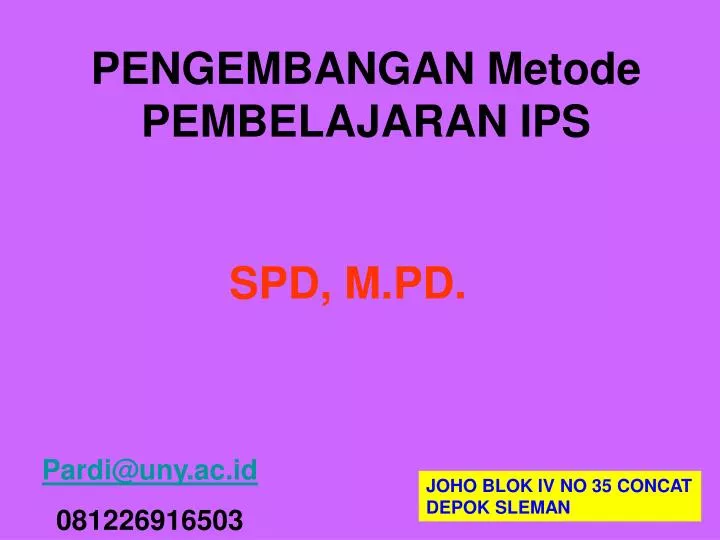 PPT - PENGEMBANGAN Metode PEMBELAJARAN IPS PowerPoint Presentation ... PPT - PENGEMBANGAN Metode PEMBELAJARAN IPS PowerPoint Presentation ...