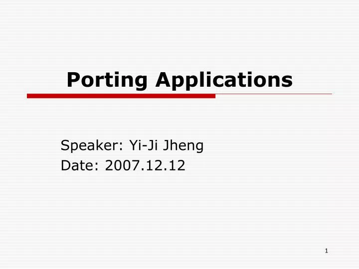 Ppt Porting Applications Powerpoint Presentation Free Download Id 4624018