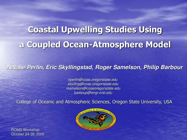PPT - Natalie Perlin, Eric Skyllingstad, Roger Samelson, Philip Barbour ...
