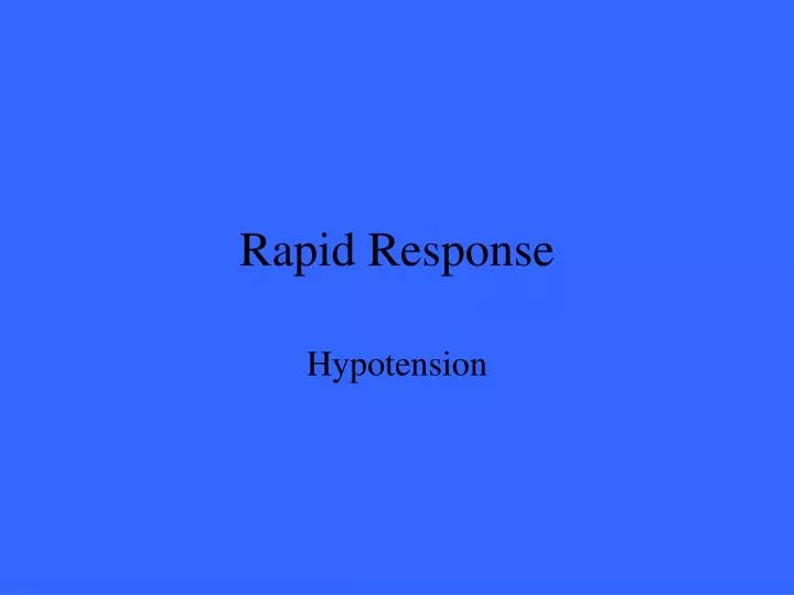 PPT - Rapid Response PowerPoint Presentation, free download - ID:4624608