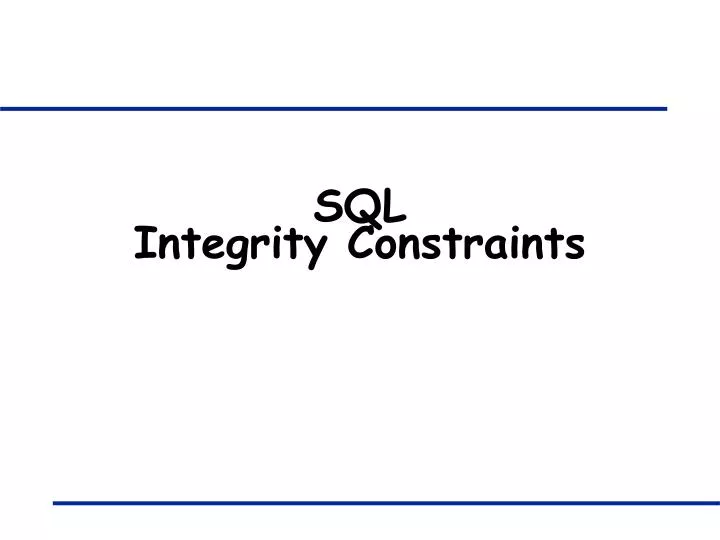 PPT SQL Integrity Constraints PowerPoint Presentation Free Download