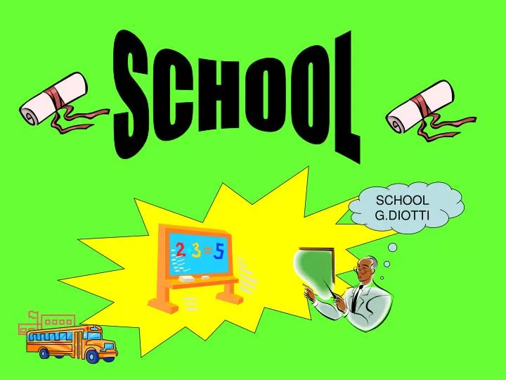 PPT - SCHOOL PowerPoint Presentation, free download - ID:4625633