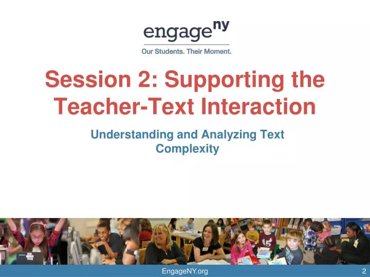 PPT - Session 2: Supporting the Teacher-Text Interaction PowerPoint ...