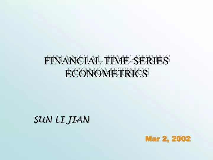 PPT - FINANCIAL TIME-SERIES ECONOMETRICS PowerPoint Presentation, free ...