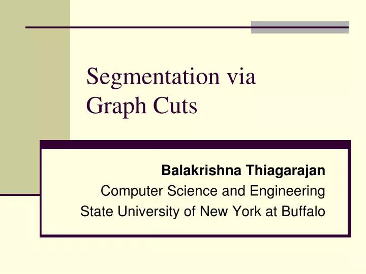 Ppt Segmentation Via Graph Cuts Powerpoint Presentation Free 2527