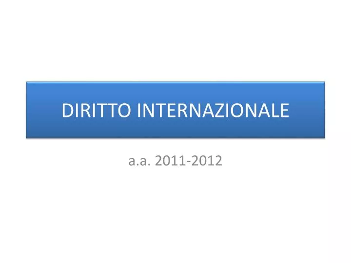PPT - DIRITTO INTERNAZIONALE PowerPoint Presentation, free download ...