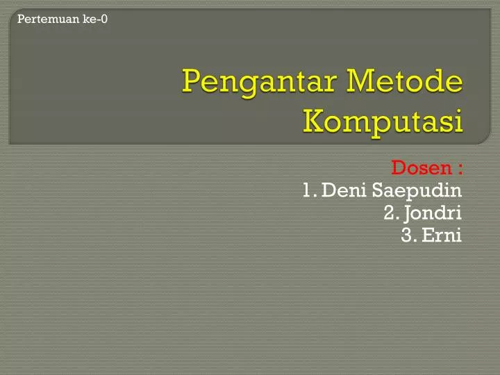 PPT - Pengantar Metode Komputasi PowerPoint Presentation, free download ...