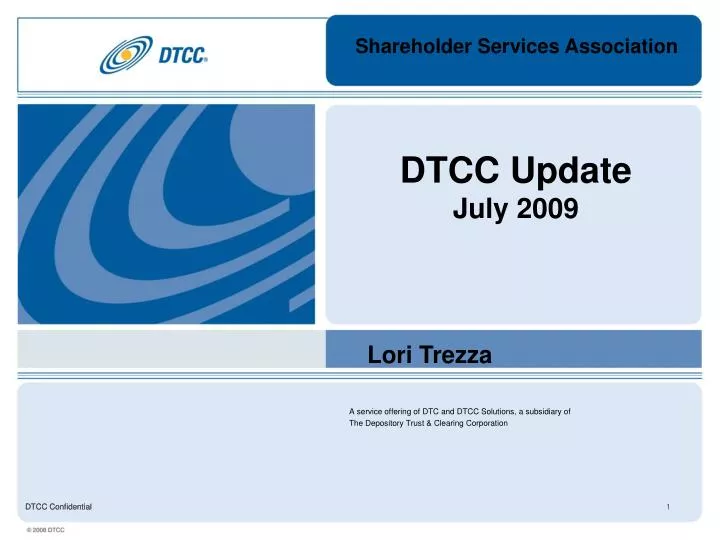PPT - DTCC Update July 2009 PowerPoint Presentation, free download - ID ...