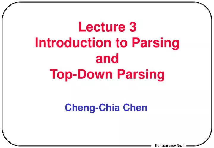 Ppt Lecture 3 Introduction To Parsing And Top Down Parsing Powerpoint 3058