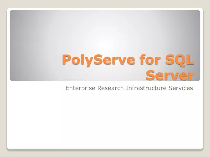 PPT - PolyServe for SQL Server PowerPoint Presentation, free download ...