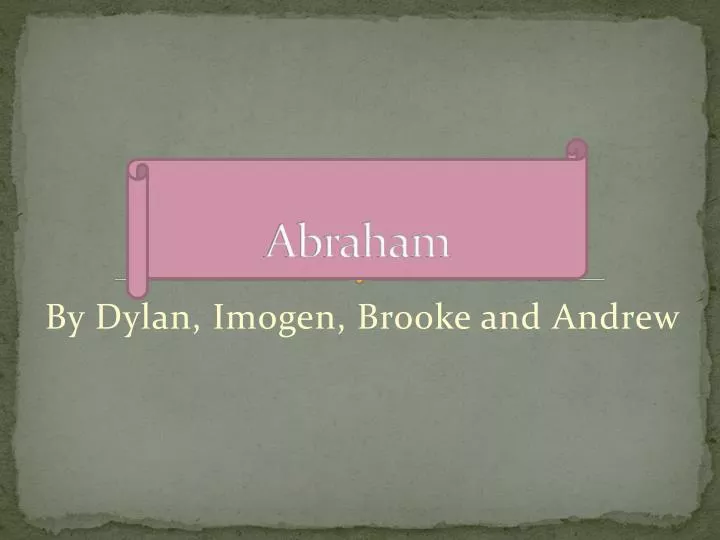 PPT - Abraham PowerPoint Presentation, free download - ID:4628681