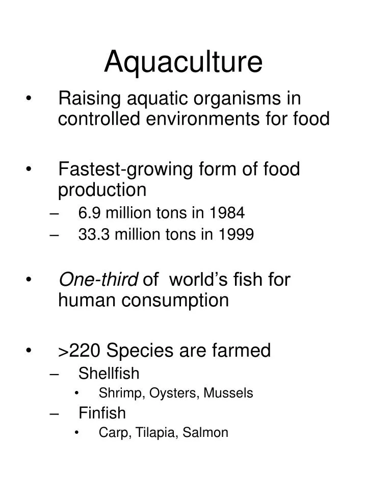PPT - Aquaculture PowerPoint Presentation, free download - ID:4628914