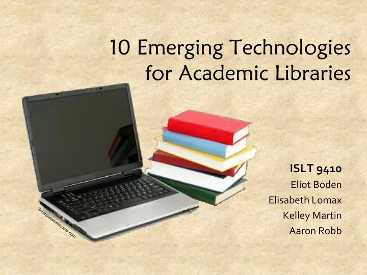 PPT - 10 Emerging Technologies for Academic Libraries PowerPoint ...