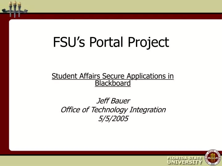 PPT - FSU’s Portal Project PowerPoint Presentation, free download - ID ...