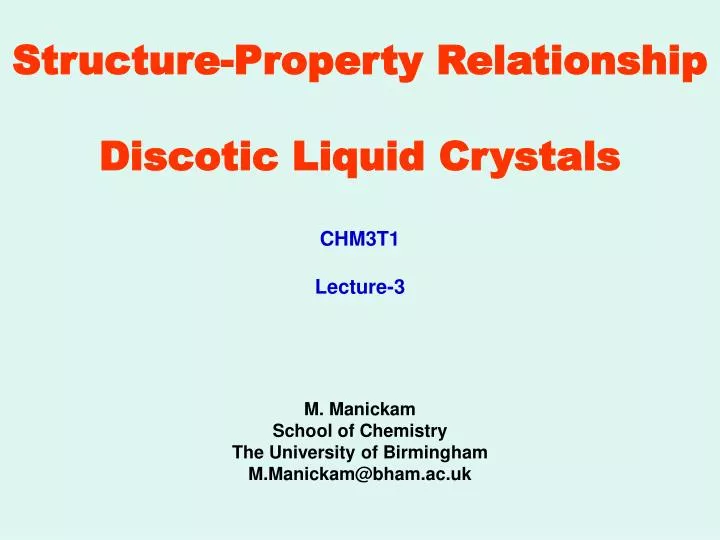 PPT - Structure-Property Relationship Discotic Liquid Crystals ...