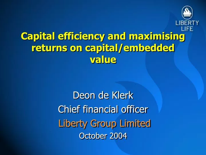 PPT - Capital efficiency and maximising returns on capital/embedded ...