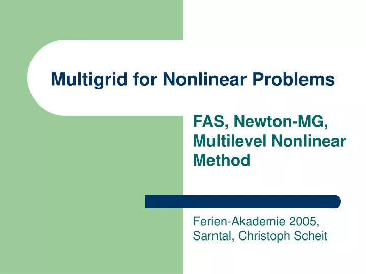 PPT - Multigrid for Nonlinear Problems PowerPoint Presentation, free ...