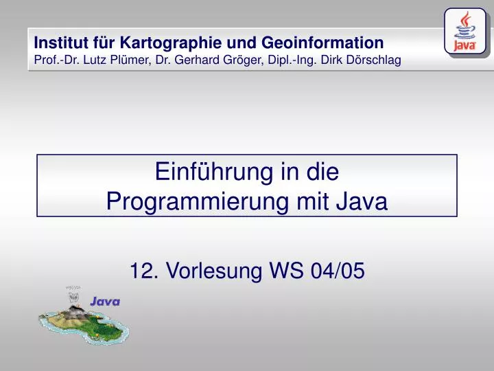 PPT - Einführung in die Programmierung mit Java PowerPoint Presentation - ID:4631117