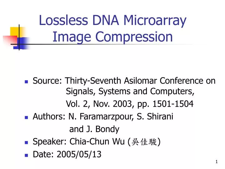 PPT - Lossless DNA Microarray Image Compression PowerPoint Presentation - ID:4631279