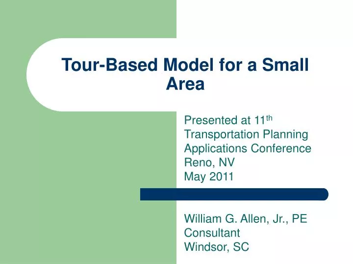 PPT - Tour-Based Model for a Small Area PowerPoint Presentation, free ...