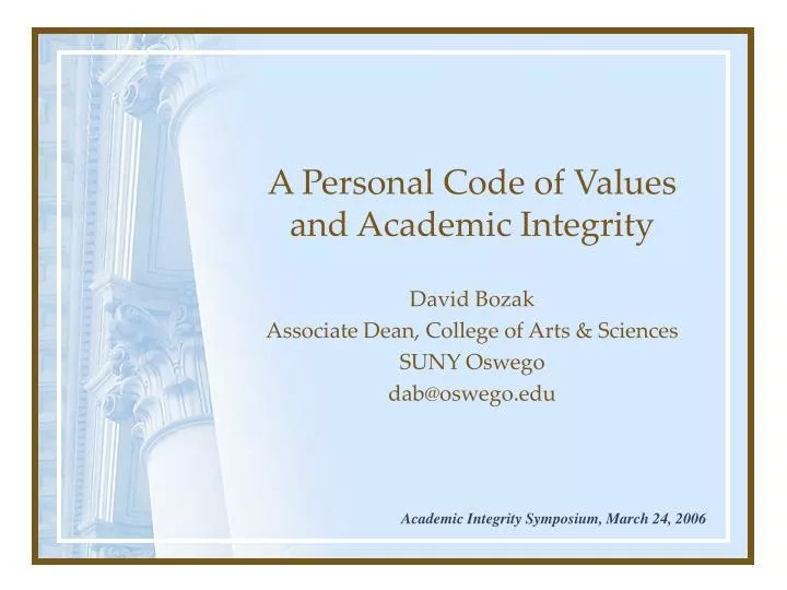 PPT - A Personal Code of Values and Academic Integrity PowerPoint ...