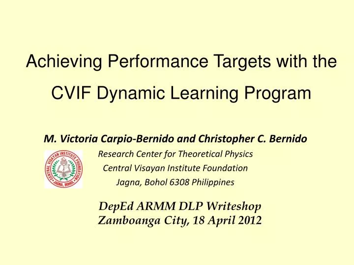 PPT - Achieving Performance Targets with the CVIF Dynamic Learning ...