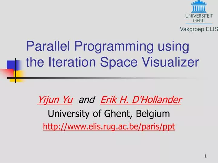 PPT - Parallel Programming using the Iteration Space Visualizer PowerPoint Presentation - ID:4632061