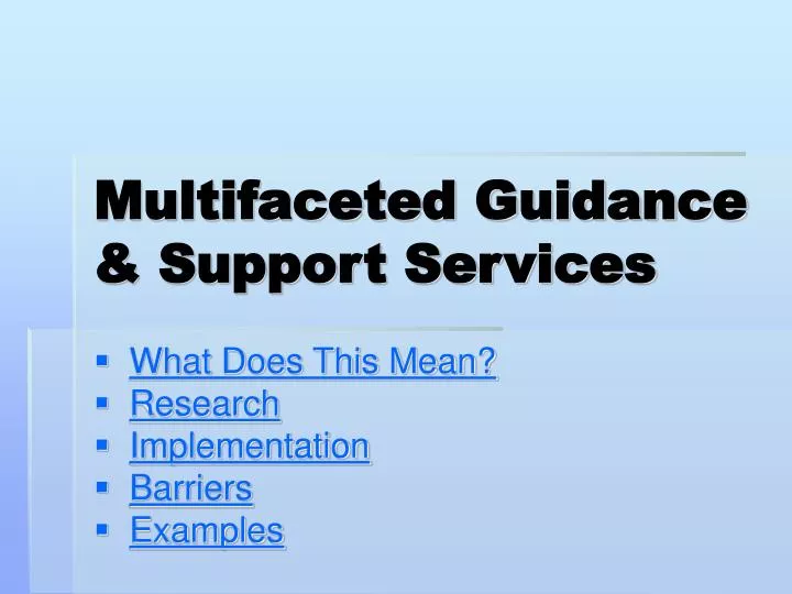 PPT - Multifaceted Guidance & Support Services PowerPoint Presentation ...