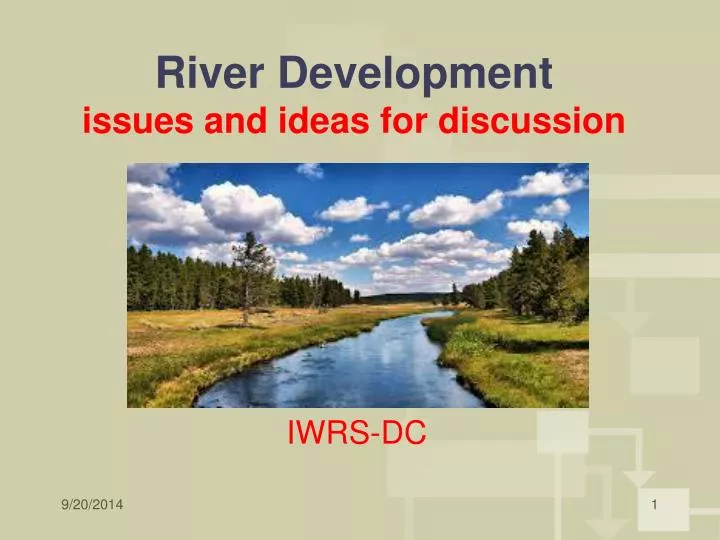 PPT - River Development issues and ideas for discussion PowerPoint ...