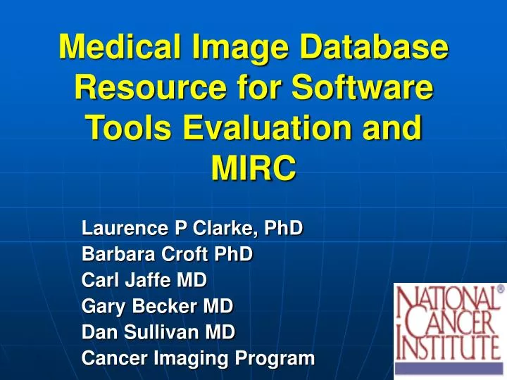 PPT - Medical Image Database Resource for Software Tools Evaluation and ...