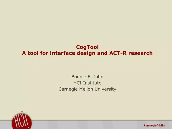 PPT - CogTool A tool for interface design and ACT-R research PowerPoint ...