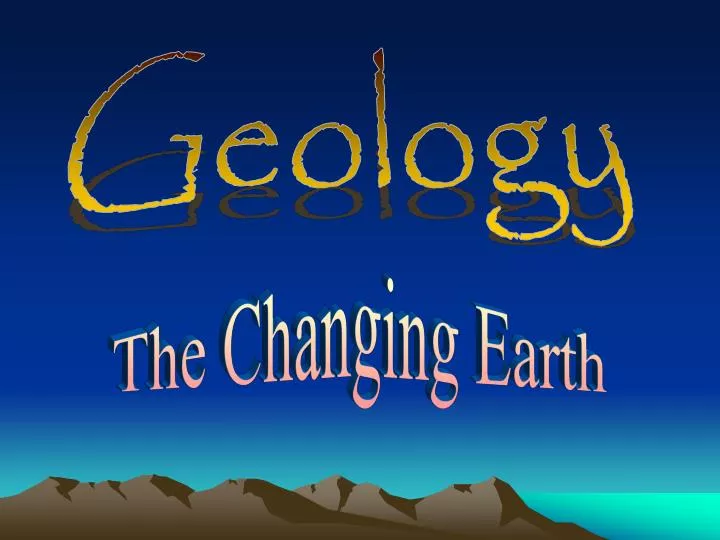 PPT - Geology PowerPoint Presentation, free download - ID:4634336